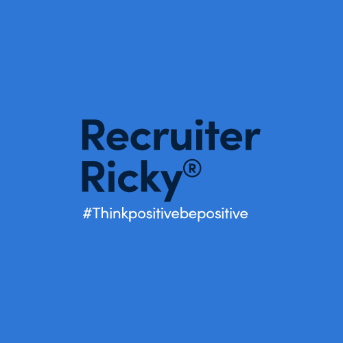 Recruiter Ricky Martin | Think Positive, Be Positive